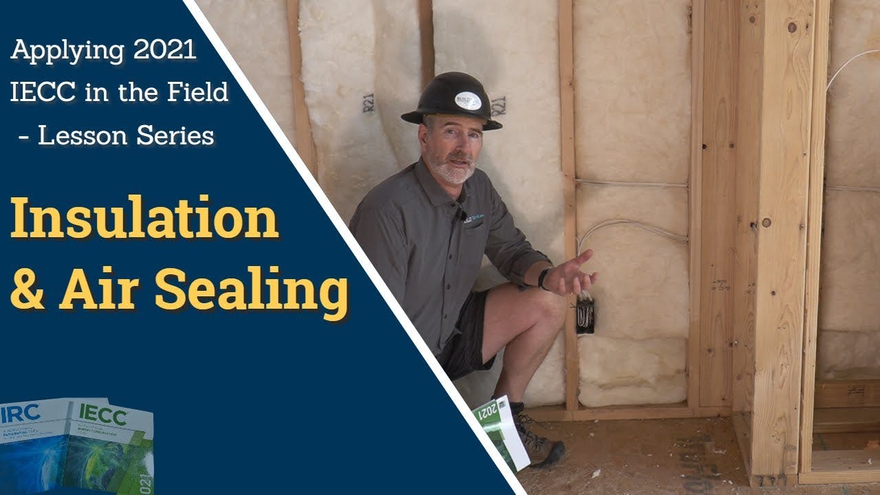 Meeting the 2021 IECC: Insulation and Airsealing | Pro Trade Craft